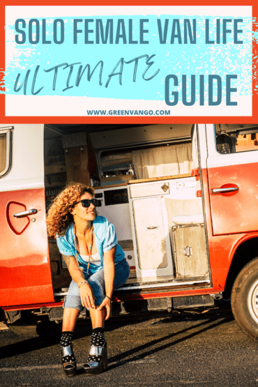 Dreaming of Solo Female Van Life? This Epic Guide is for You